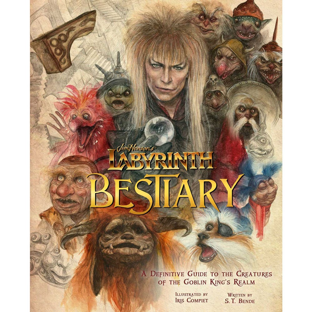 Bende, S. T. / Jim Henson's Labyrinth: Bestiary: A Definitive Guide to the Creatures of the ...